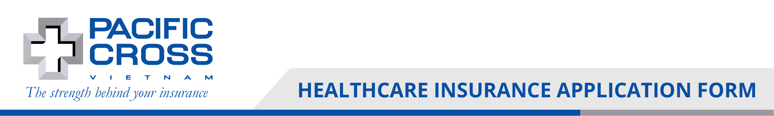 Health Insurance Application Form - Pacific Cross Vietnam