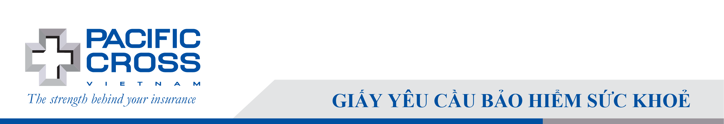 Đơn yêu cầu bảo hiểm sức khoẻ - Pacific Cross Vietnam